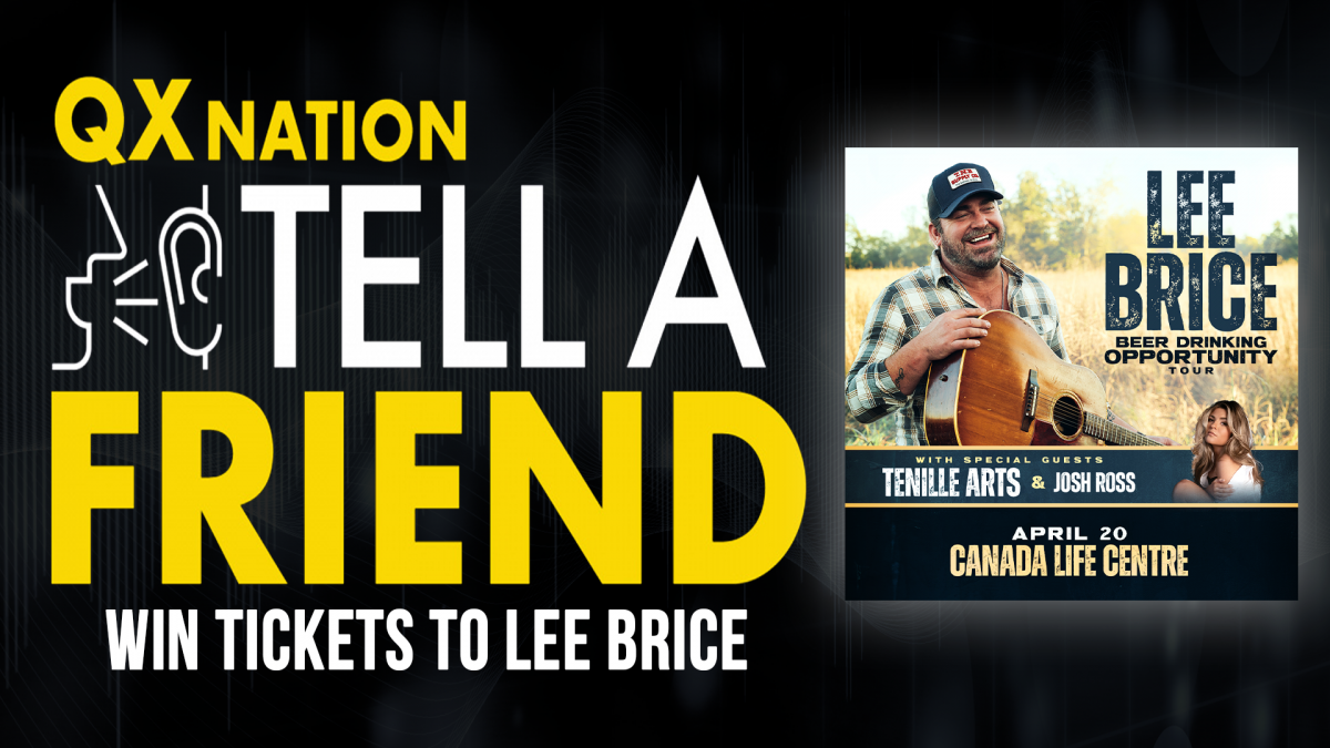 Tell A Friend - Lee Brice | QX104 - Country